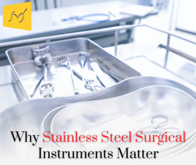 Why Stainless Steel Surgical Instruments Matter | Surgical Medical Supplies