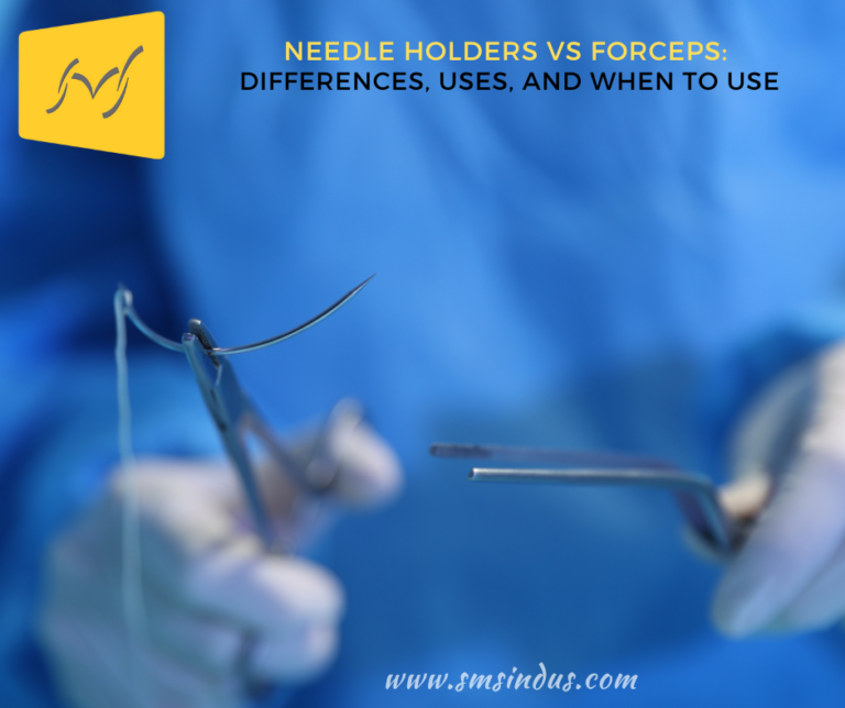 Needle Holders vs Forceps: Differences, Uses, and When to Use ...